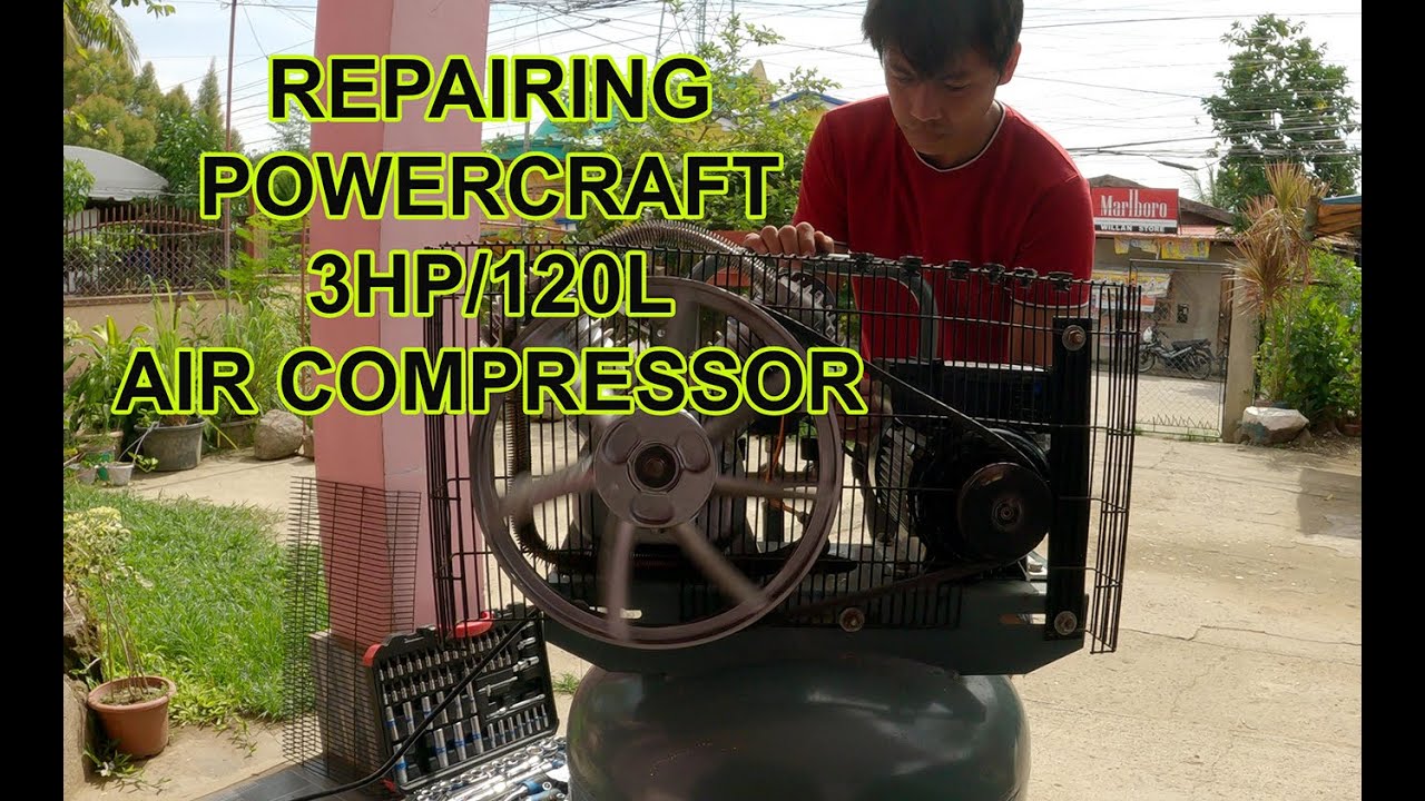 POWERCRAFT 3HP/120L AIR COMPRESSOR REPAIR PART 1 - YouTube
