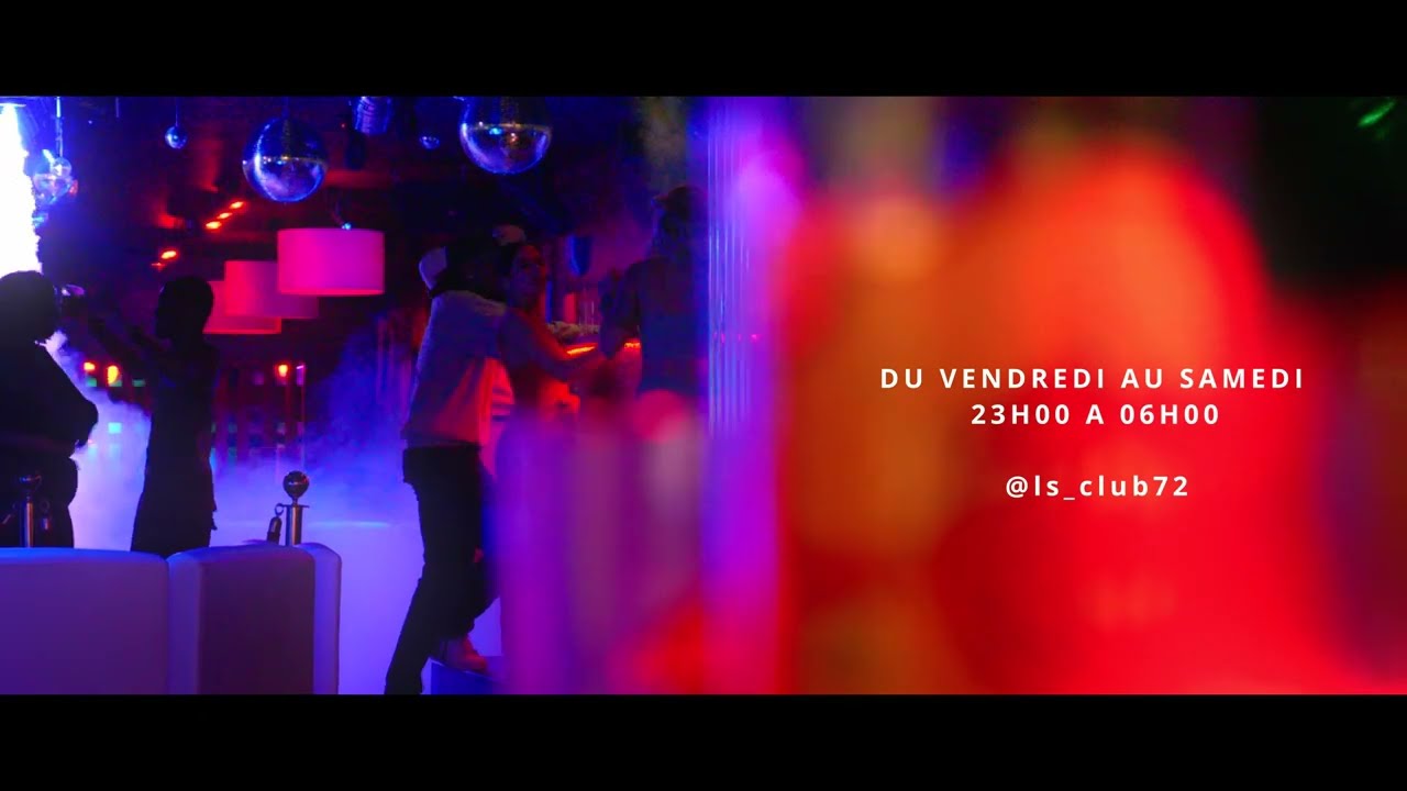 LE LS CLUB 🎉 123 AVENUE DE LA LIBERATION AU MANS 📍 - YouTube