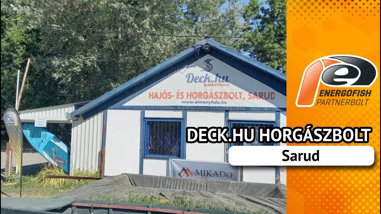 Energofish Partnerbolt - Deck.hu Hajós- és horgászbolt - YouTube