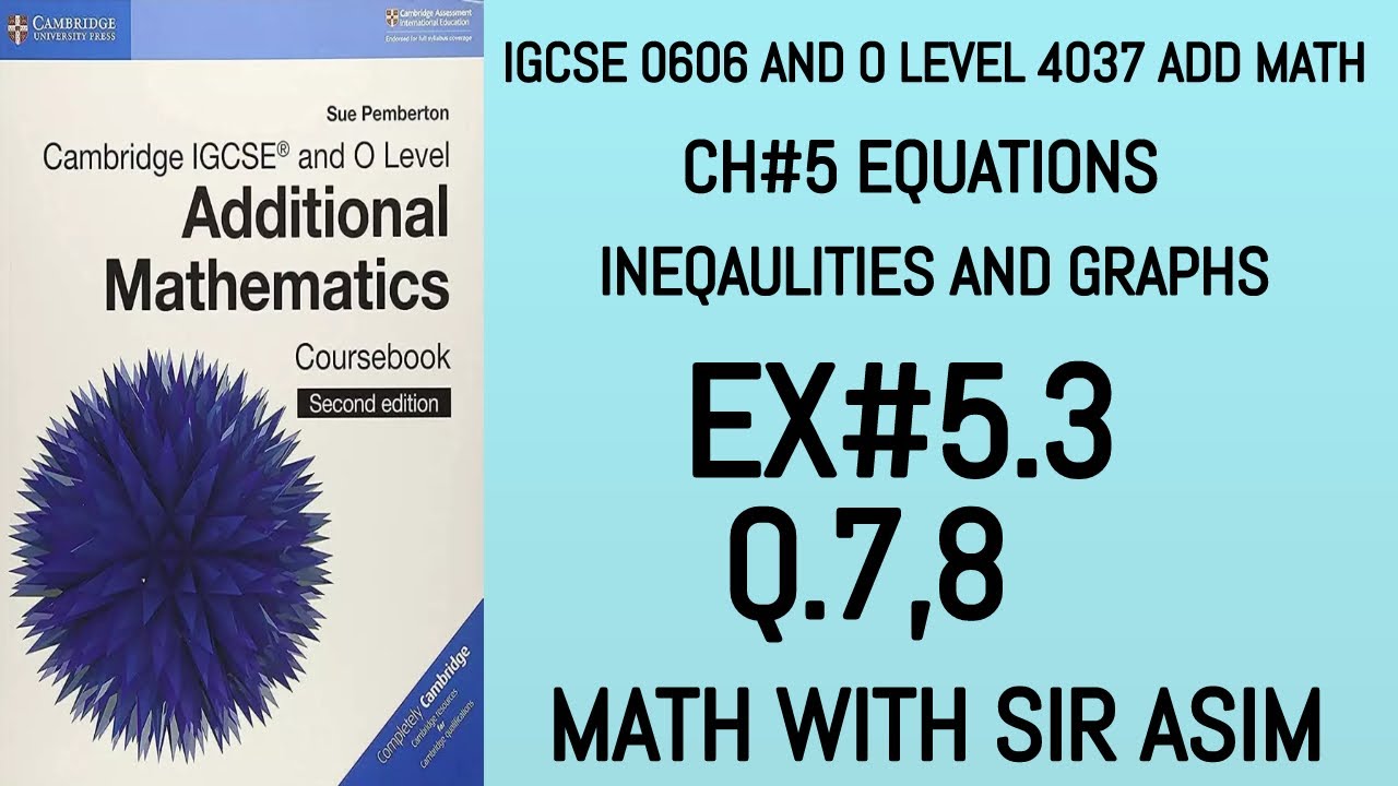 Additional Math Igcse 0606 And O Levels 4037 Ch5 Ex 53 Q78 Lecture 263cubic Function