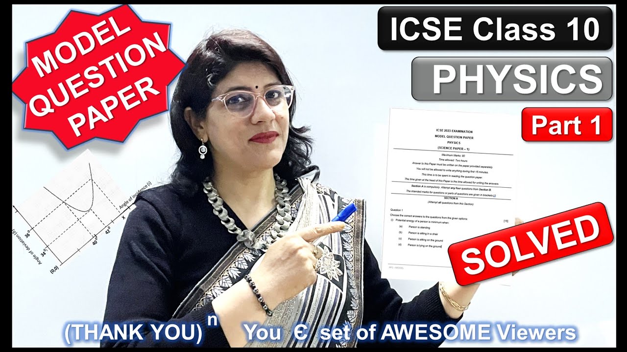 PHYSICS MODEL PAPER SOLVED | ICSE BOARDS CLASS 10th 2023 | SAMPLE PAPER ...