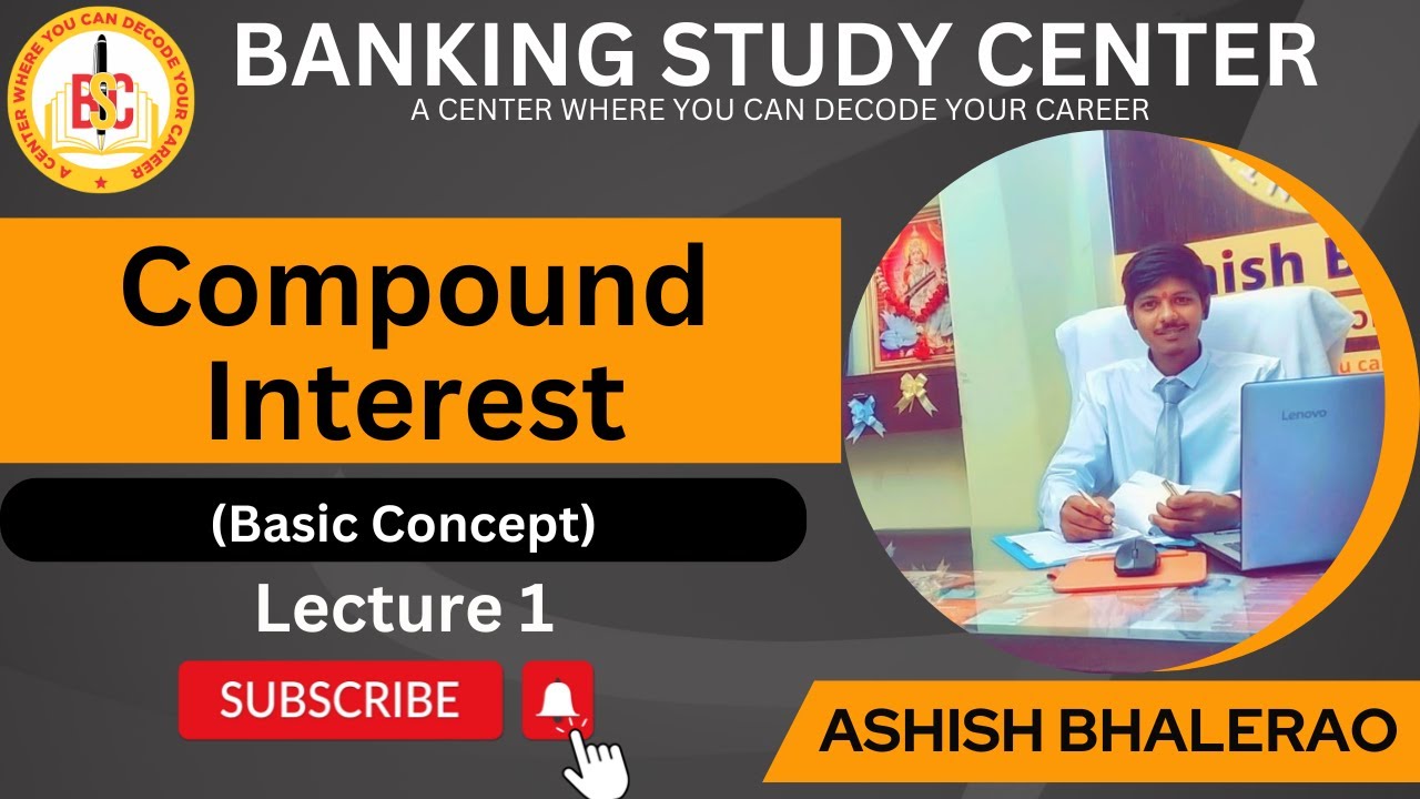Compound Interest (Basic Concept) (Lecture 1) - YouTube