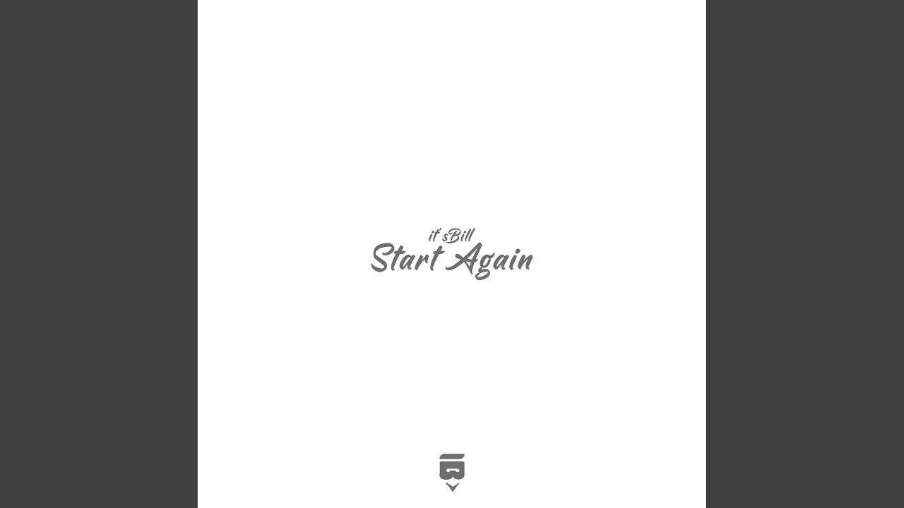 Start Again - YouTube