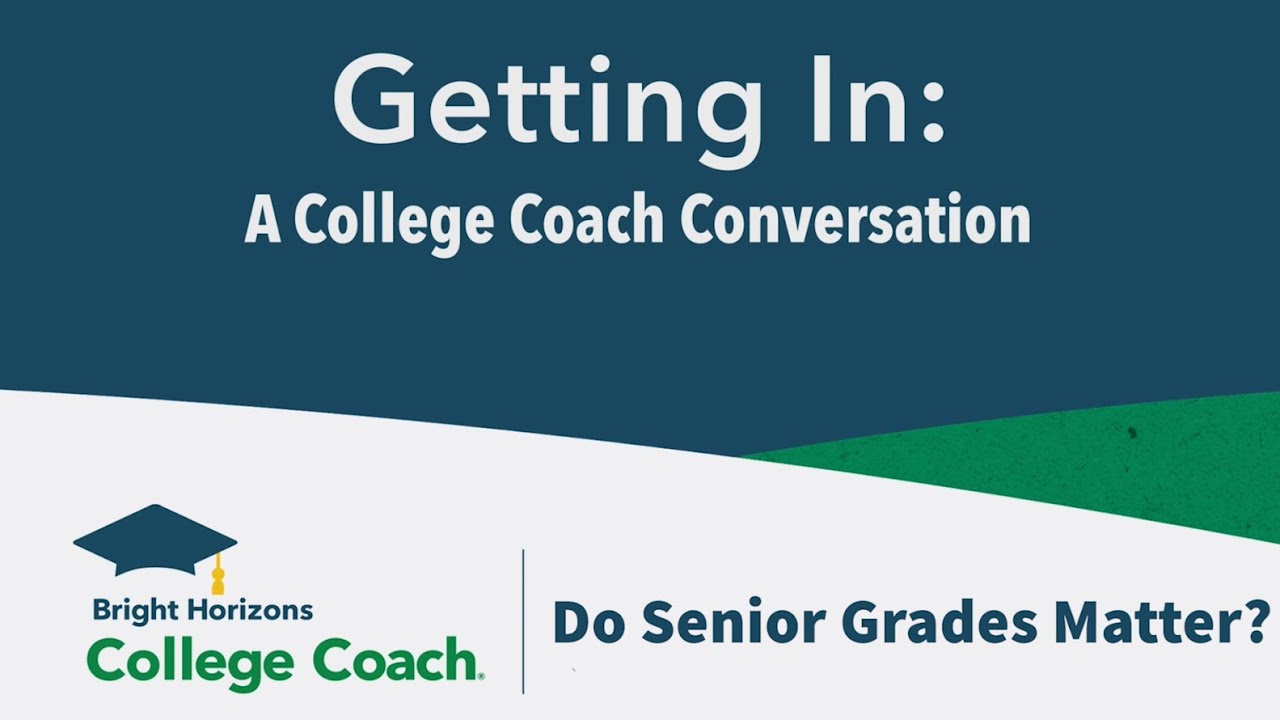 Do College Care About Senior Year Grades? (#GettingInPodcast / 1-11-24 ...