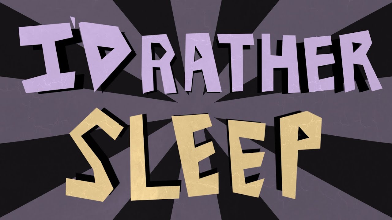 Íd Rather Sleep | Short Animation Meme | READ DESC - YouTube