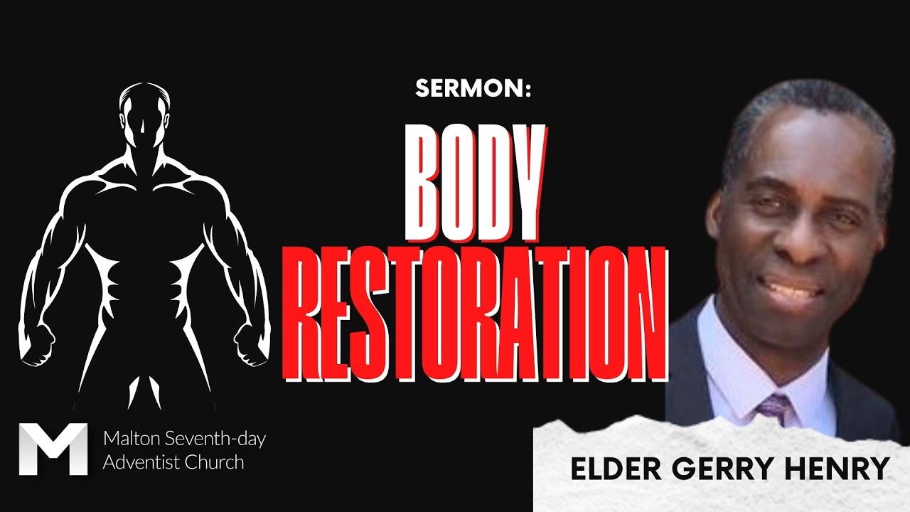 Body Restoration || Elder Gerry Henry || January 21st, 2023 - YouTube