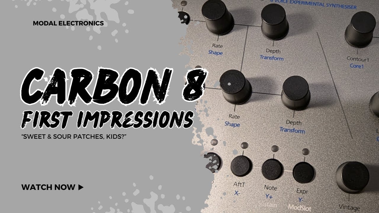 Modal Electronics Carbon8 First Impressions: "Sweet & Sour Patches, Kids?" - YouTube
