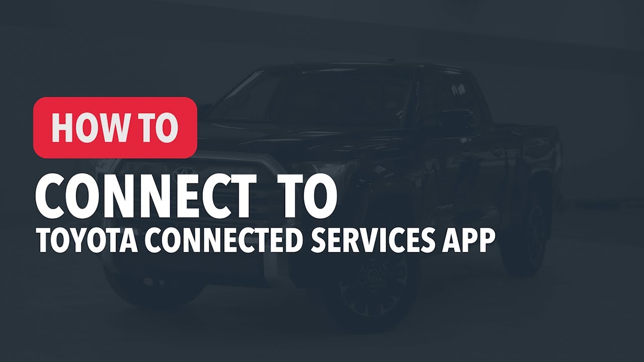 How to Connect to Toyota Connected Services | Sherwood Park Toyota ...