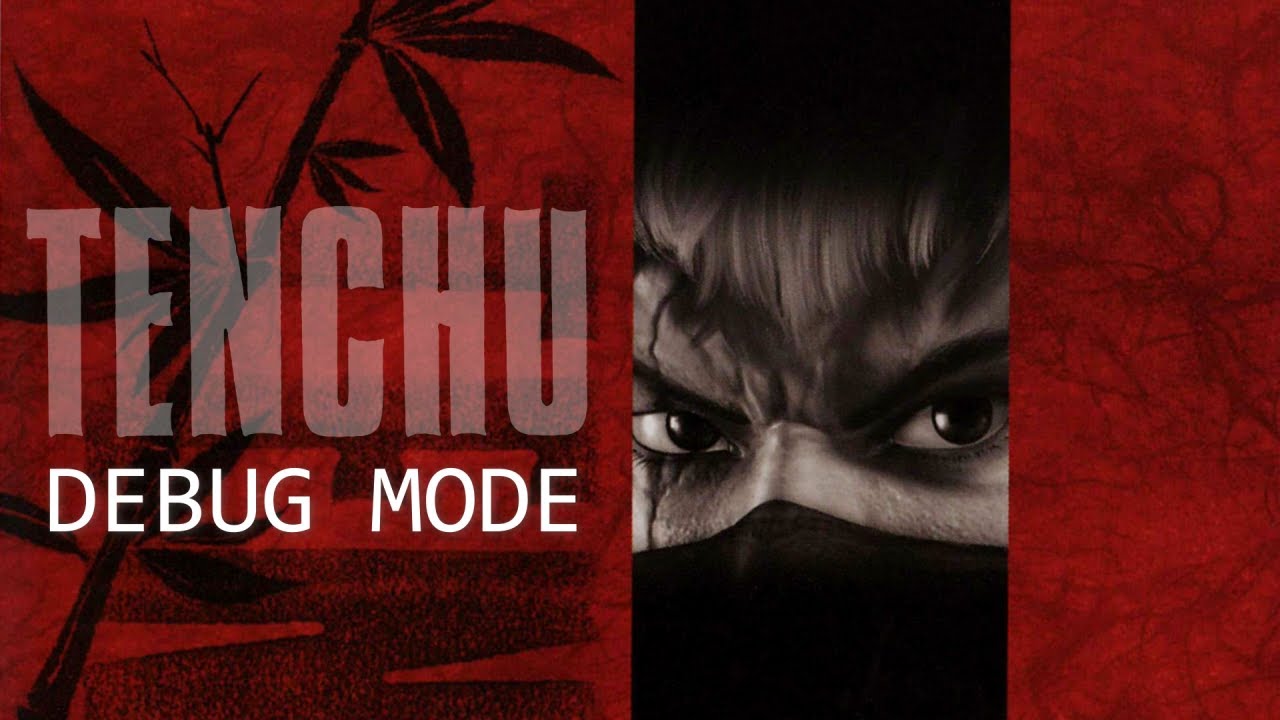Tenchu 3: Wrath of Heavens - Debug Mode - YouTube