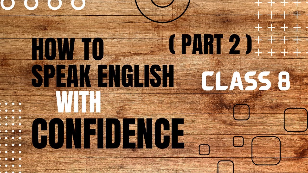 Spoken English class 8 ( part 2 ) CCommunicate like a pro - YouTube