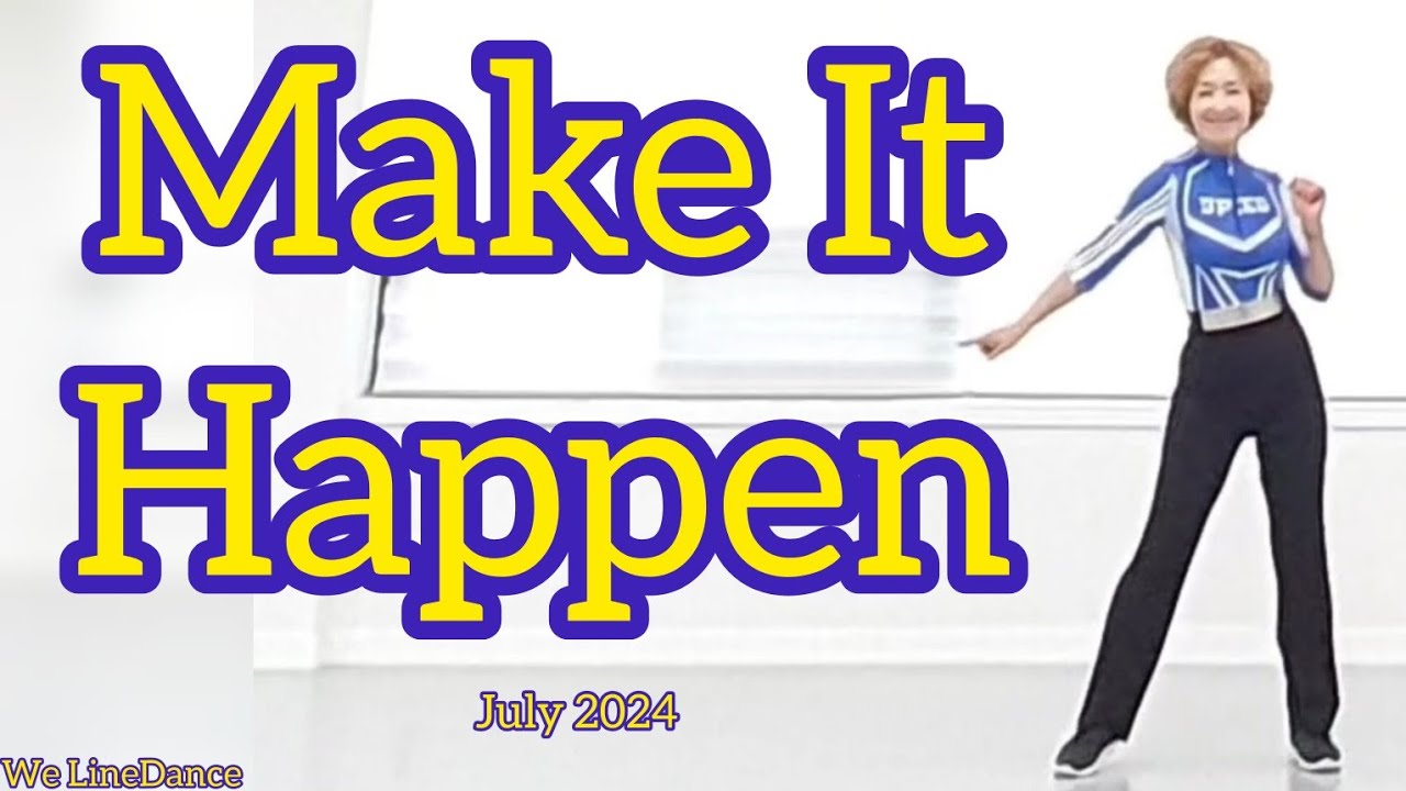 Make It Happen linedance - Improver level - Jamie Barnfield & Michelle Risley - July 2024 - YouTube