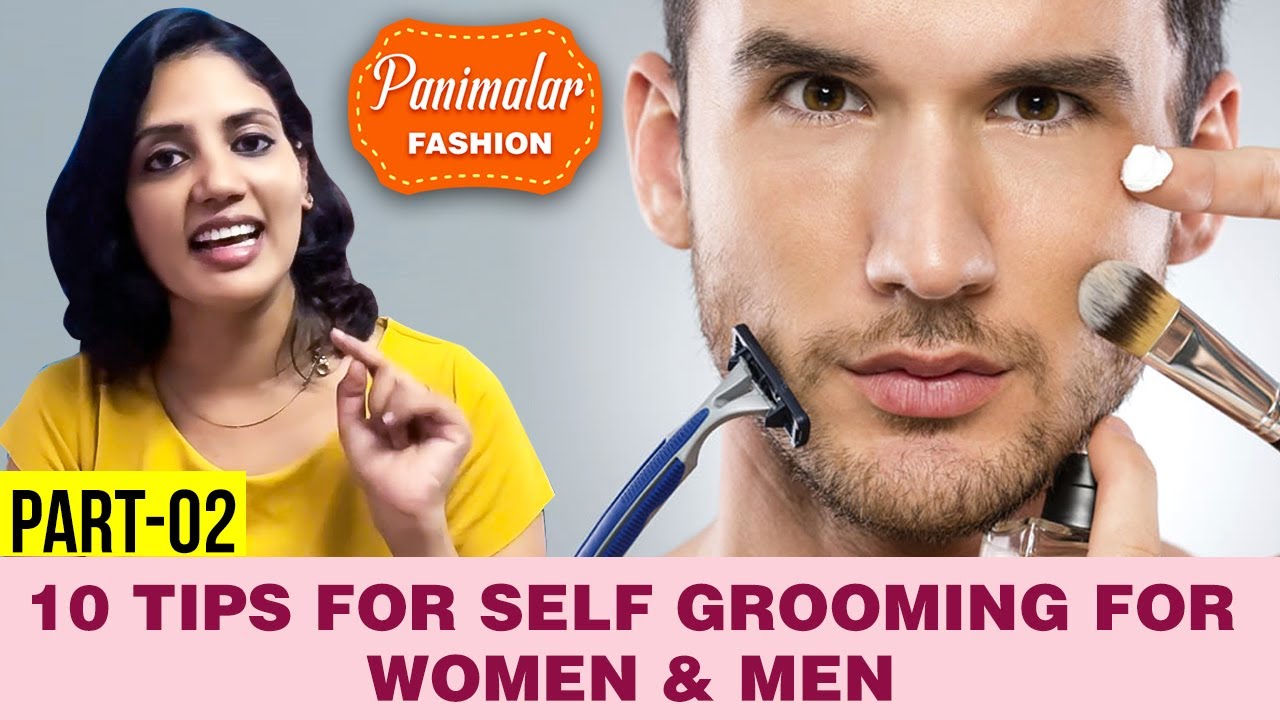 10 Tips For Self Grooming for Women & Men | Part 2 | Beauty Tips ...