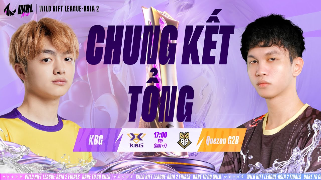 KBG vs G2B - VÒNG CHUNG KẾT TỔNG NGÀY 3 WILD RIFT LEAGUE-ASIA MÙA 2 ...