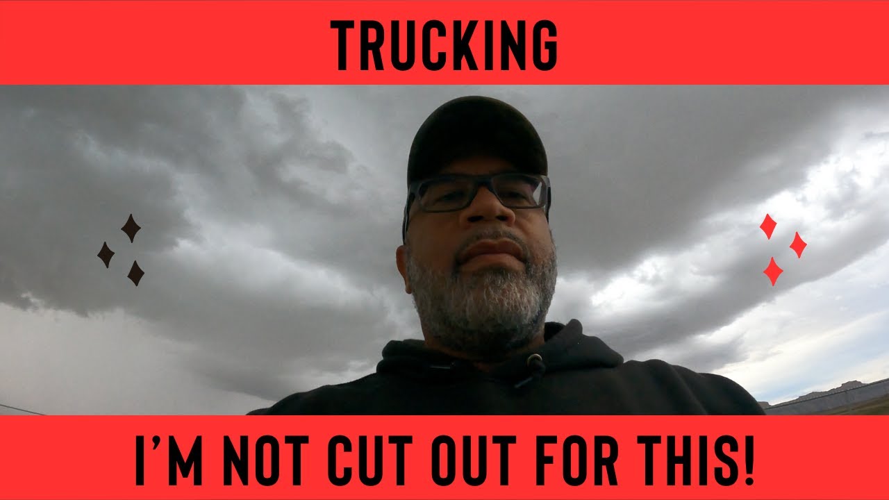 TRUCKING: I'm Not Cut Out For This! (Warning: Explicit Content) - YouTube