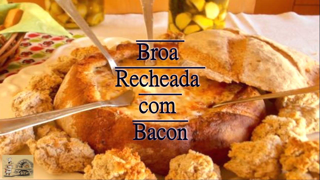 RECEITA BROA RECHEADA COM BACON E QUEIJO | As Minhas Receitas - YouTube