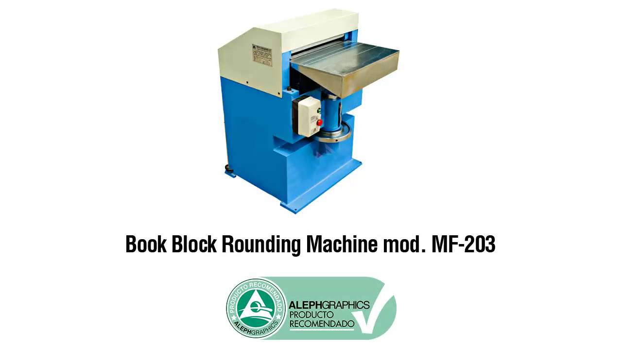 Book Block Rounding Machine mod. MF-203 - YouTube