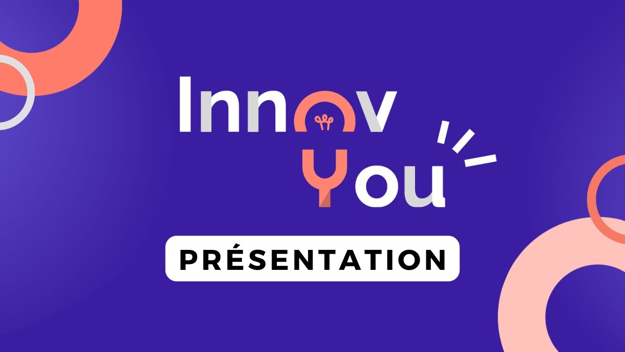 INNOV YOU : Faisons connaissance - YouTube