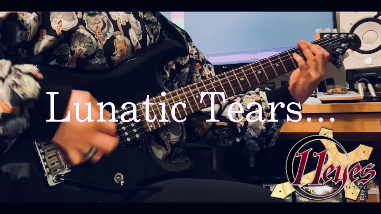 【彩音】Lunatic Tears... Guitar Cover【11eyes OP】 - YouTube