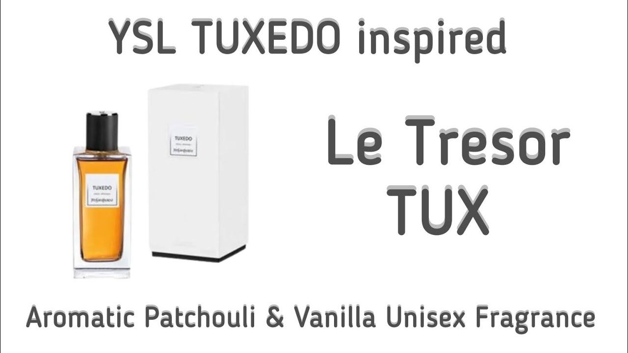 Le Tresor Tux Perfume | YSL Tuxedo inspired All Occasions Unisex ...