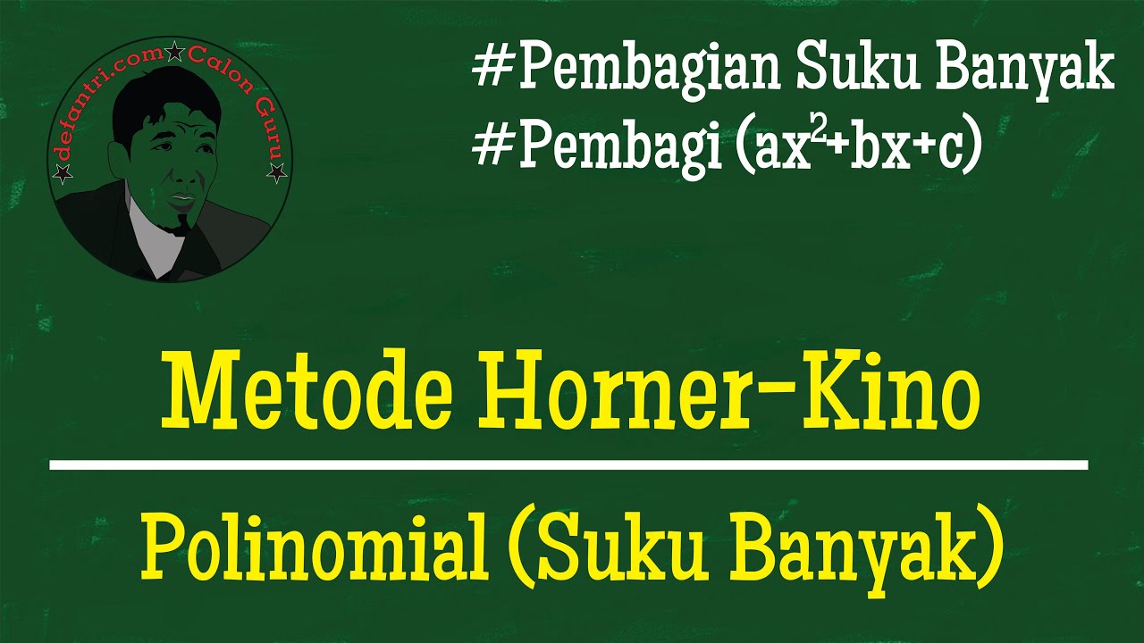 Cara Pembagian Sukubanyak dengan Metode Horner-Kino (Contoh Soal SIMAK ...