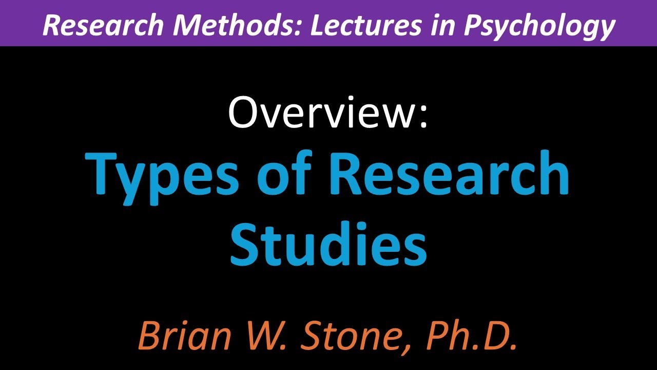 Research Methods - Overview Pt4 - Types of Studies - YouTube
