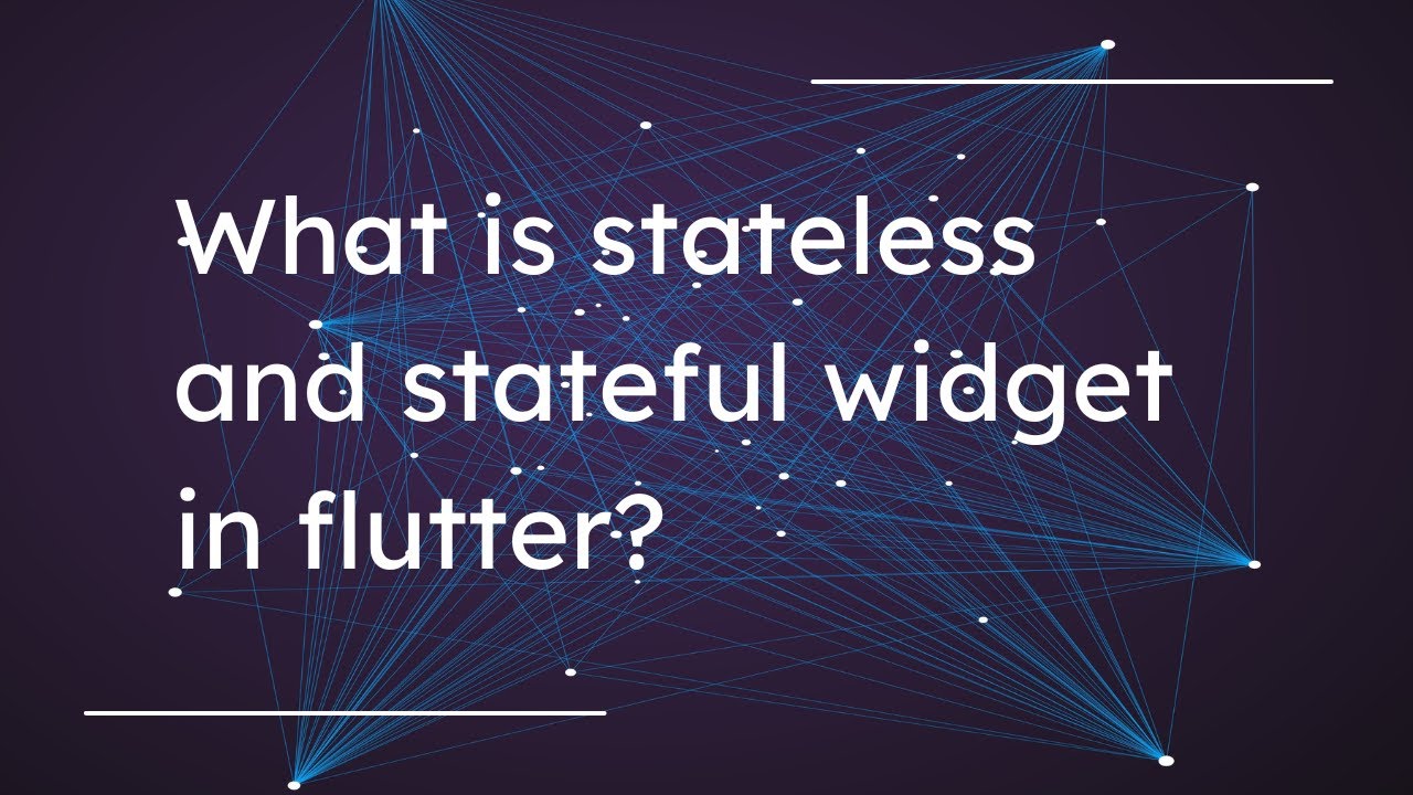 What is Stateless and Stateful Widget? | Flutter - YouTube