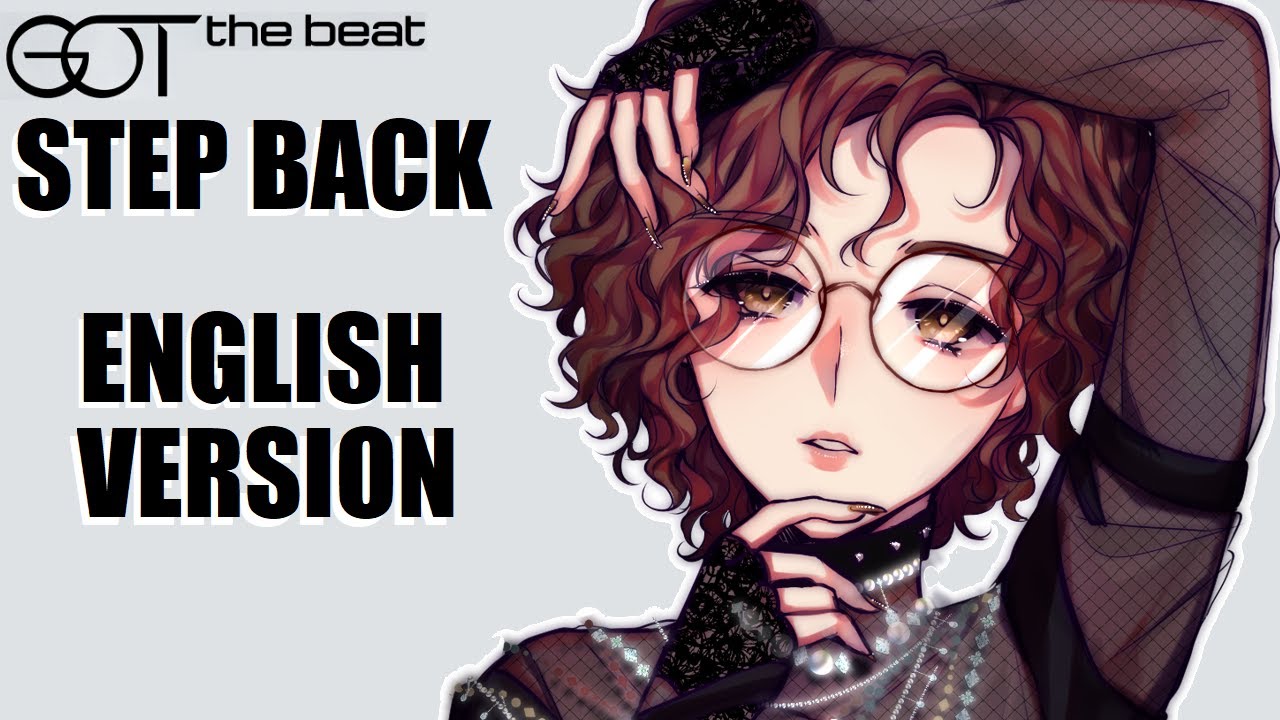 GOT the beat - STEP BACK (English Version) - YouTube