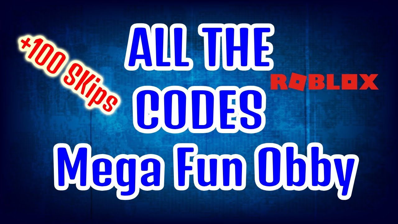 *NEW* OP CODES IN MEGA FUN OBBY (2020 ROBLOX) - YouTube