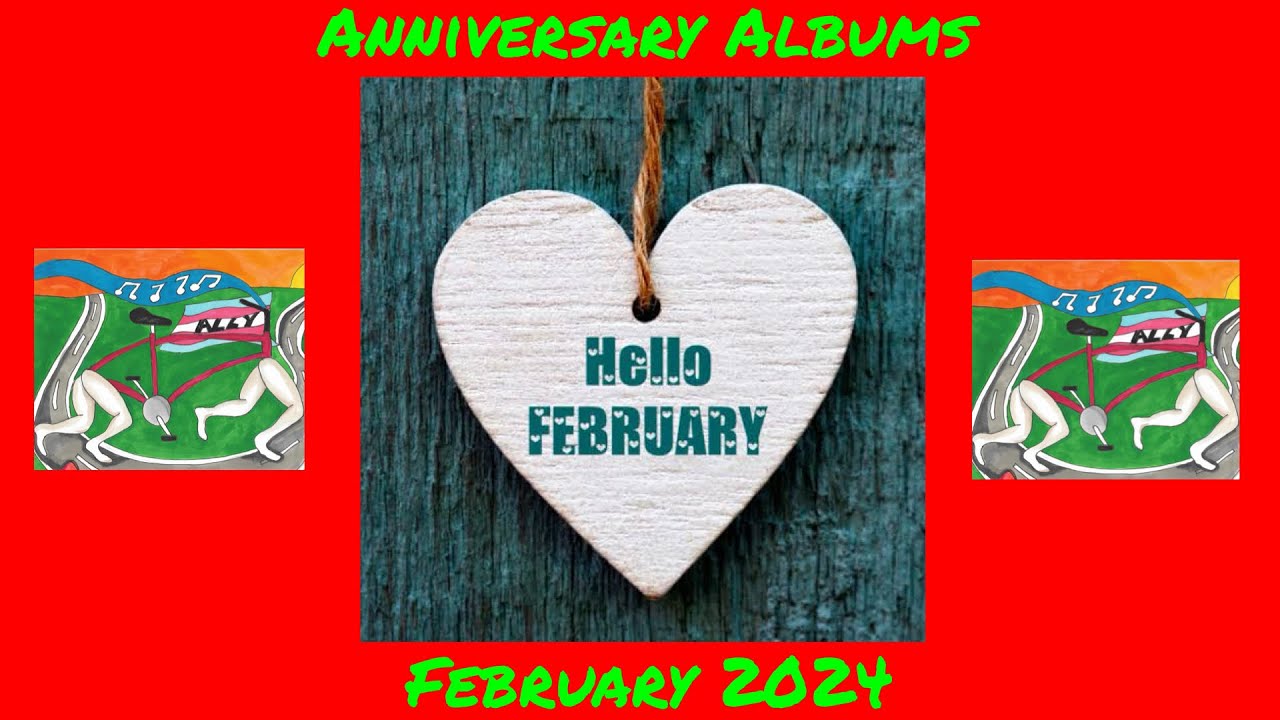 Anniversary Albums February 2024 | bicyclelegs - YouTube