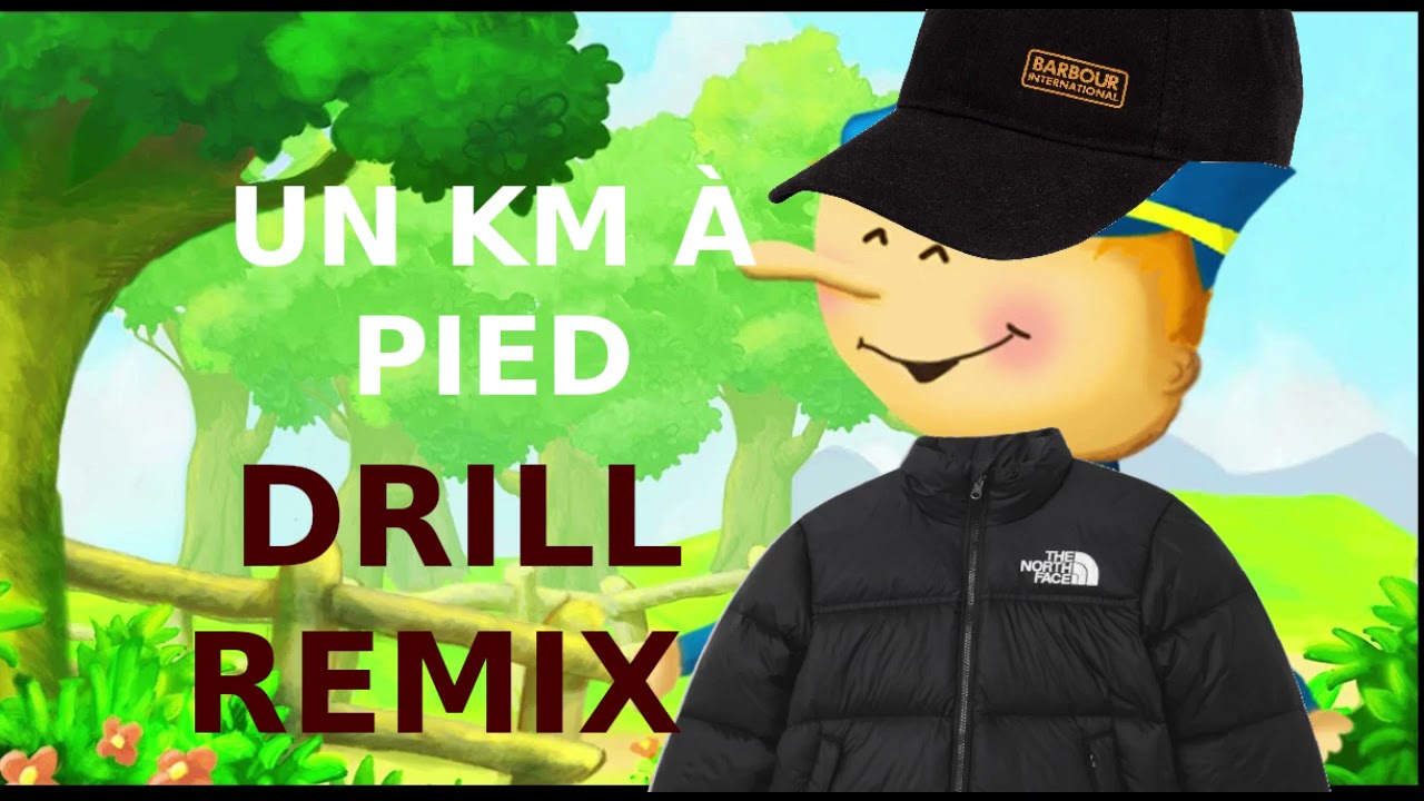 UN KILOMETRE A PIED DRILL REMIX YouTube