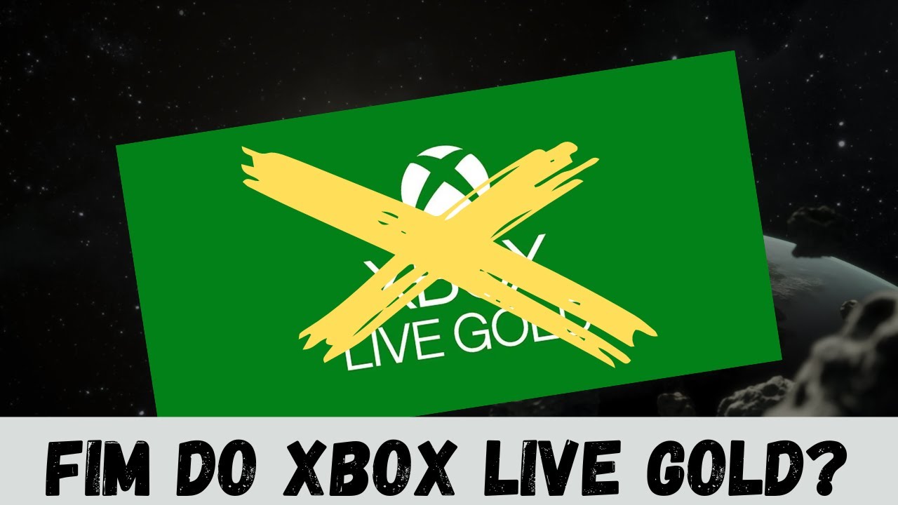 [CONFIRMADO] FIM DO XBOX LIVE GOLD? NOVO MODELO DE XBOX GAME PASS ...