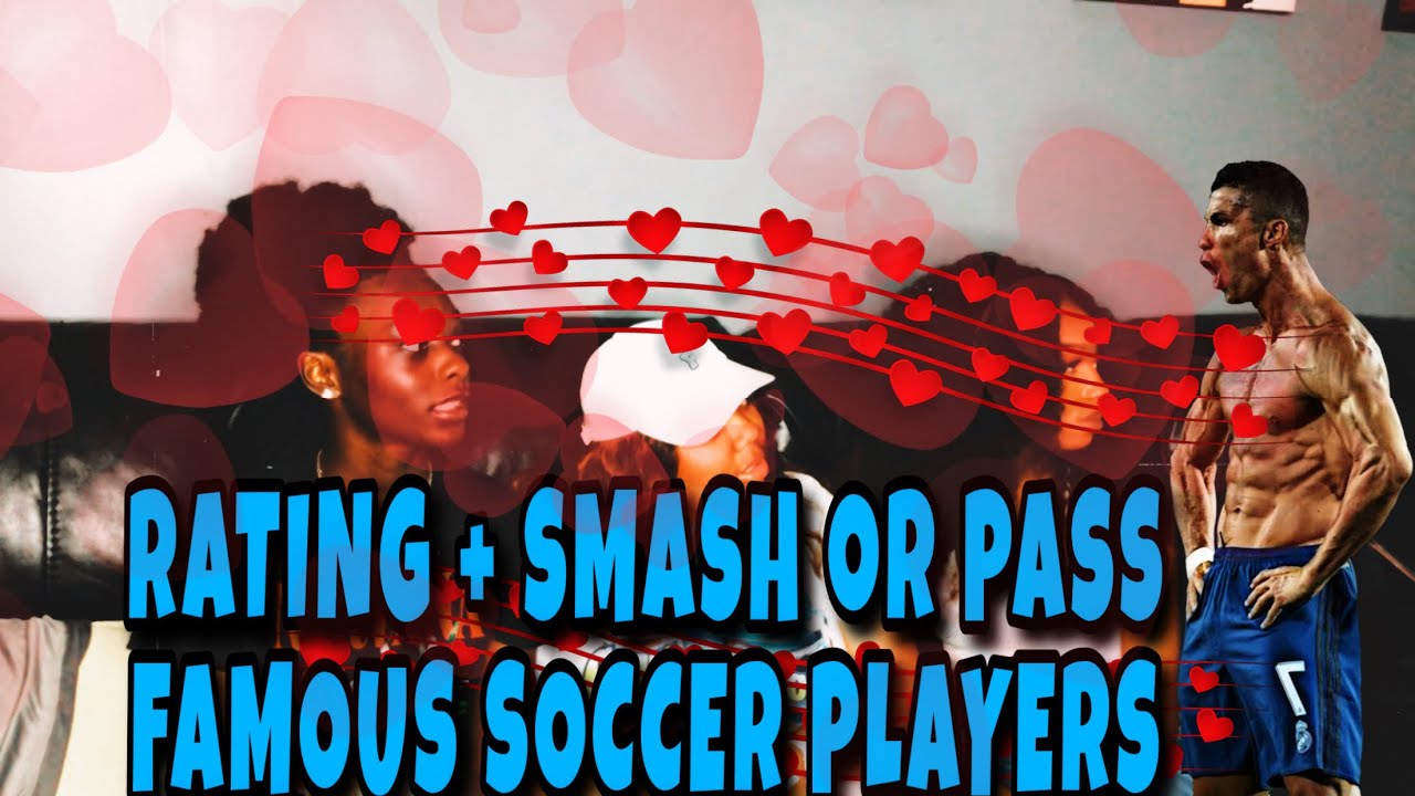 AMERICANS RATE AND SMASH OR PASS FAMOUS SOCCER PLAYERS - YouTube