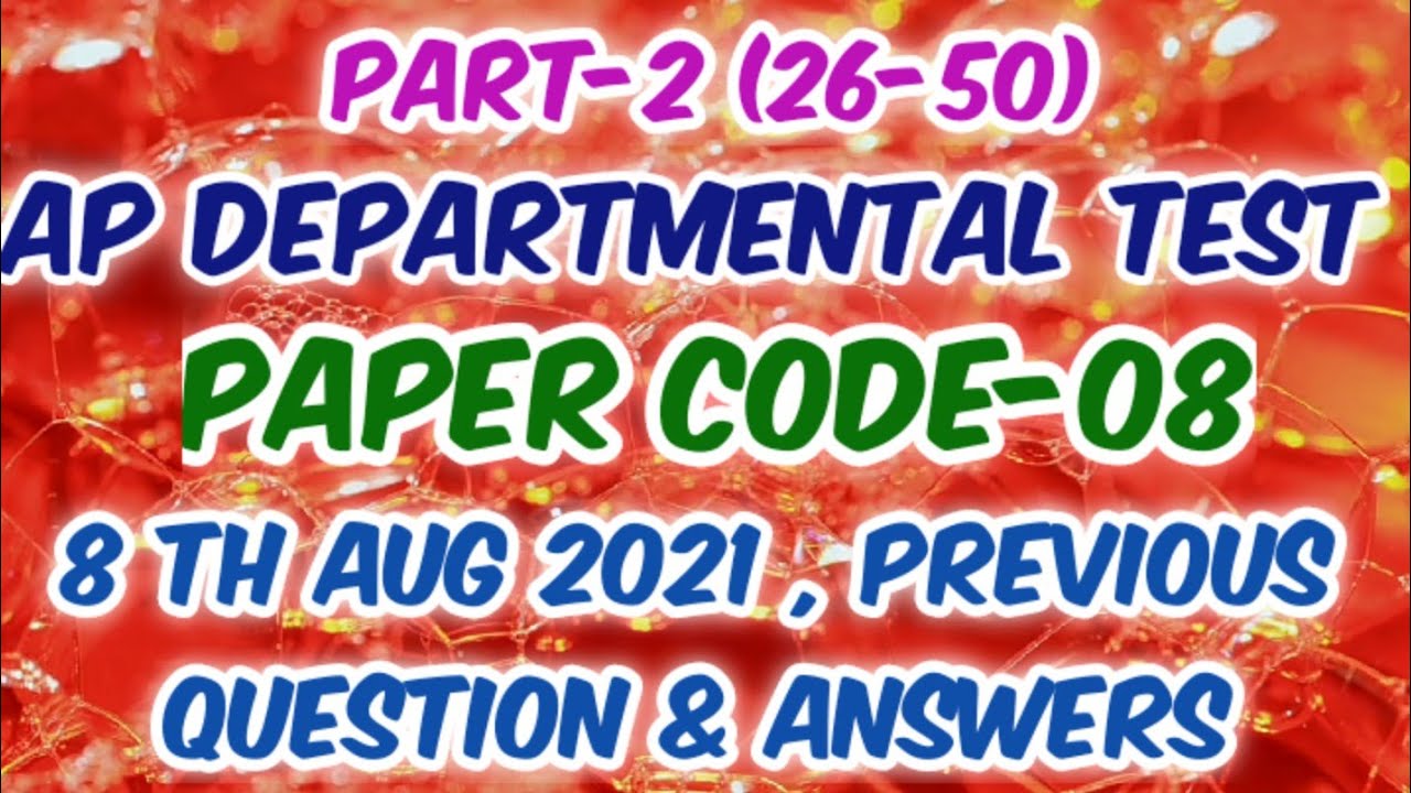 AP DEPARTMENTAL TEST, PAPER CODE-8, Aug 8th 2021 previous Question ...