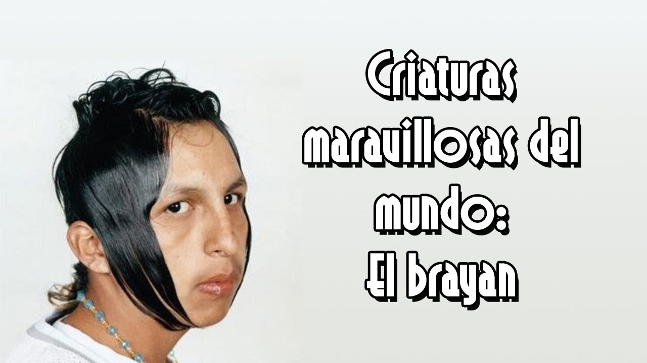 Criaturas maravillosas del mundo El Brayan - YouTube