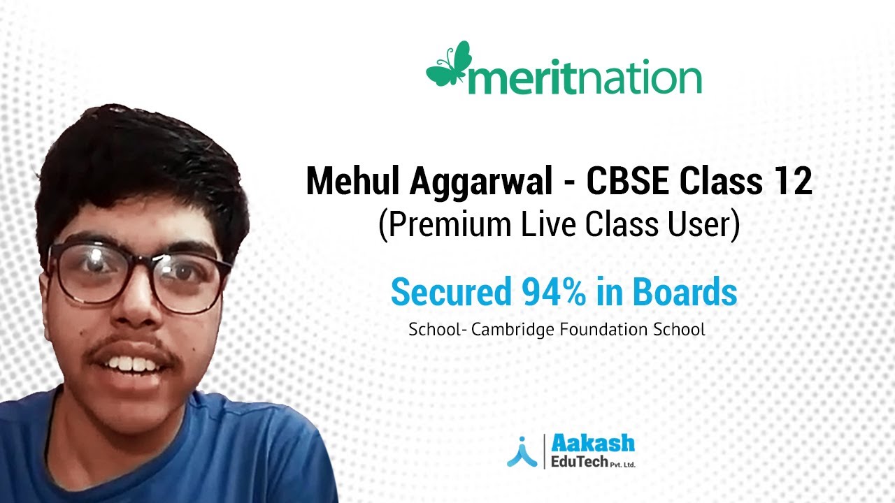 Meritnation Class 12 Star Achiever - Mehul Aggarwal - YouTube