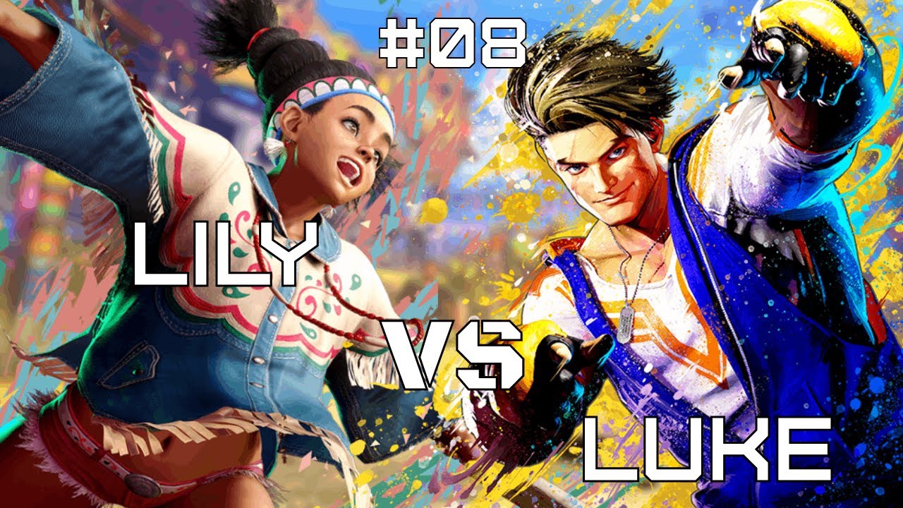 SF6 - Lily vs Luke - Ep 08 ft. HibikiTheBeast, みなぎ@メンタルコーチ, iOvrthk TTV ...