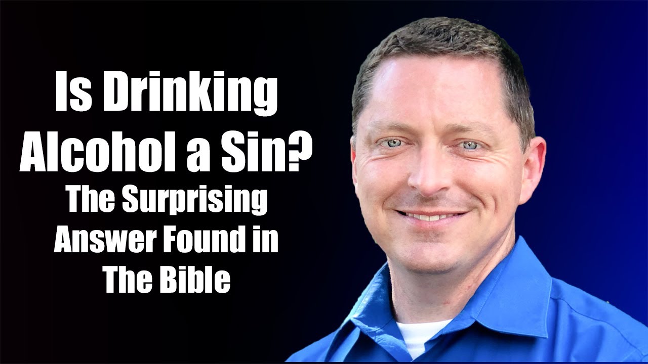 Is Drinking A Sin? What the Bible Actually Says About Alcohol - YouTube