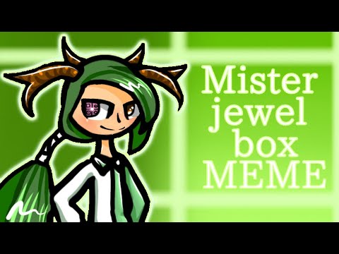 Mister jewel box | meme | - YouTube
