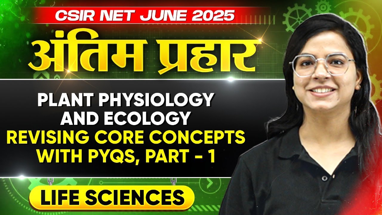 CSIR NET June 2025 | Plant Physiology & Ecology - Revising Core ...