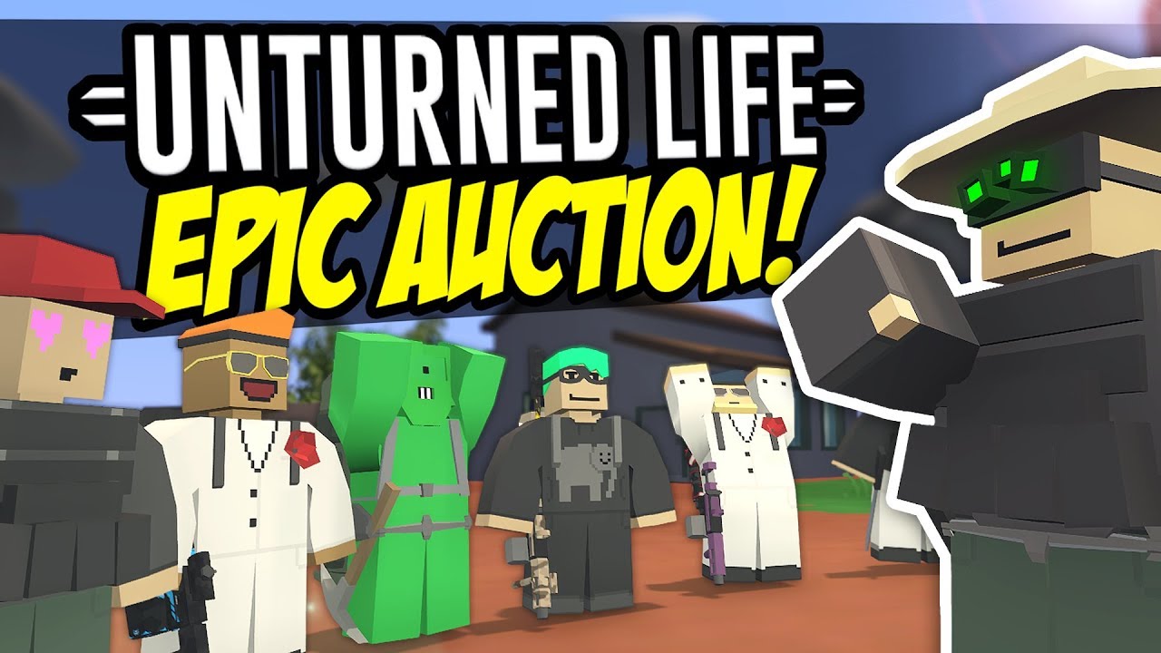 EPIC AUCTION - Unturned Life Roleplay #133 - YouTube