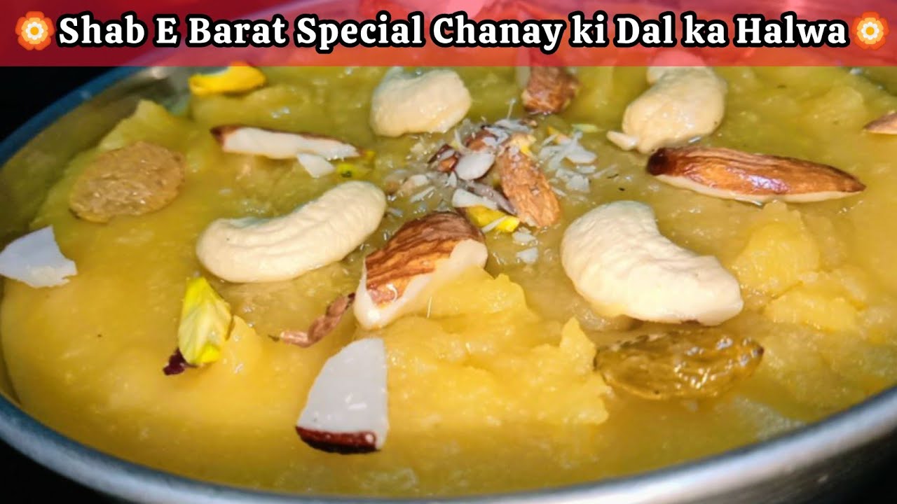 Shab E Barat Special | Chanay ki Dal ka Halwa | Recipe🧡 #2024 - YouTube