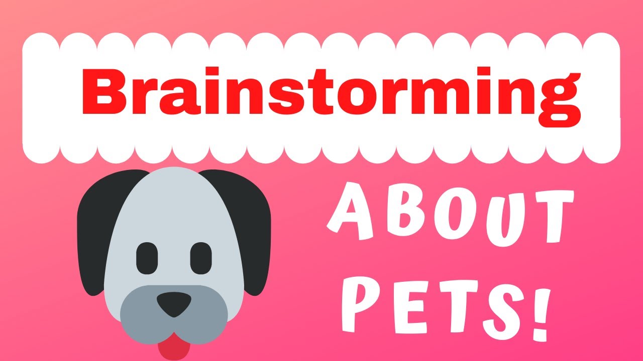 Learn to Write: Brainstorming about Pets - YouTube