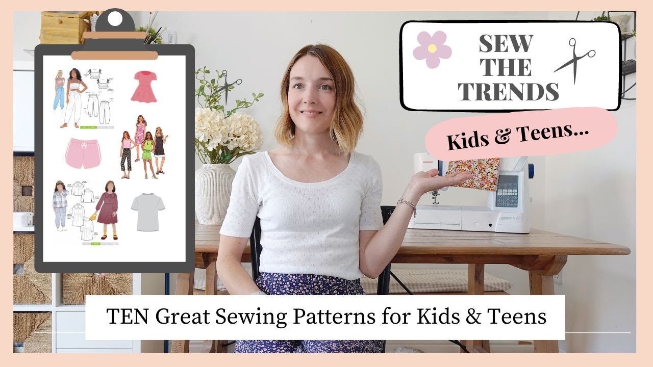 TEN great sewing patterns for kids and teens (BEGINNER FRIENDLY ...