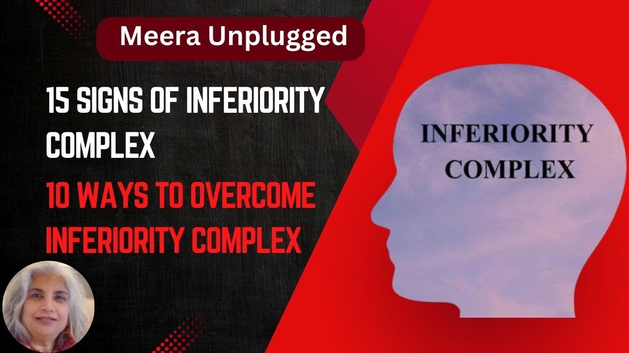 15 Signs of Inferiority Complex | 10 Ways to Overcome Inferiority ...