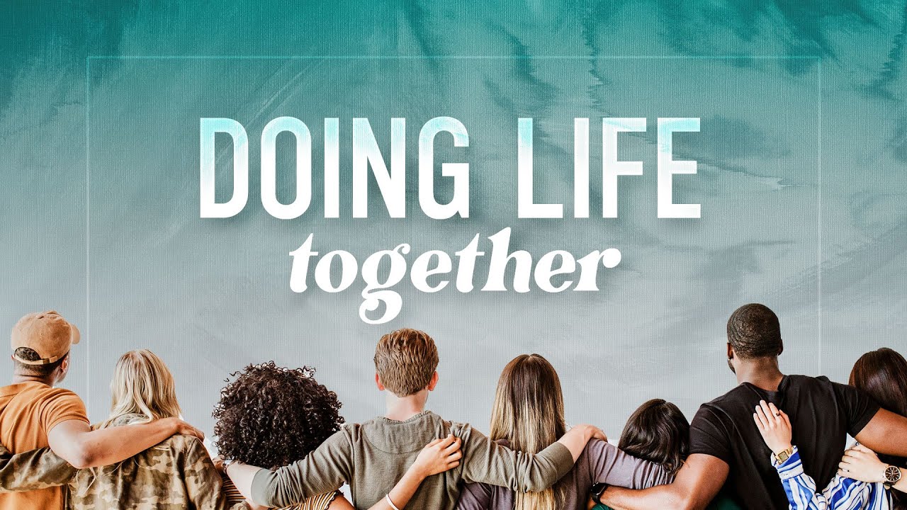 Doing Life Together - Connecting with the World | November 12th, 2023 ...
