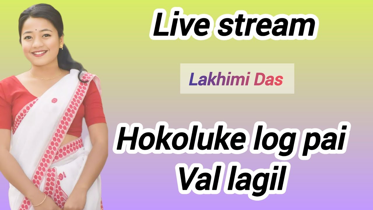 Lakhimi Das is live - YouTube