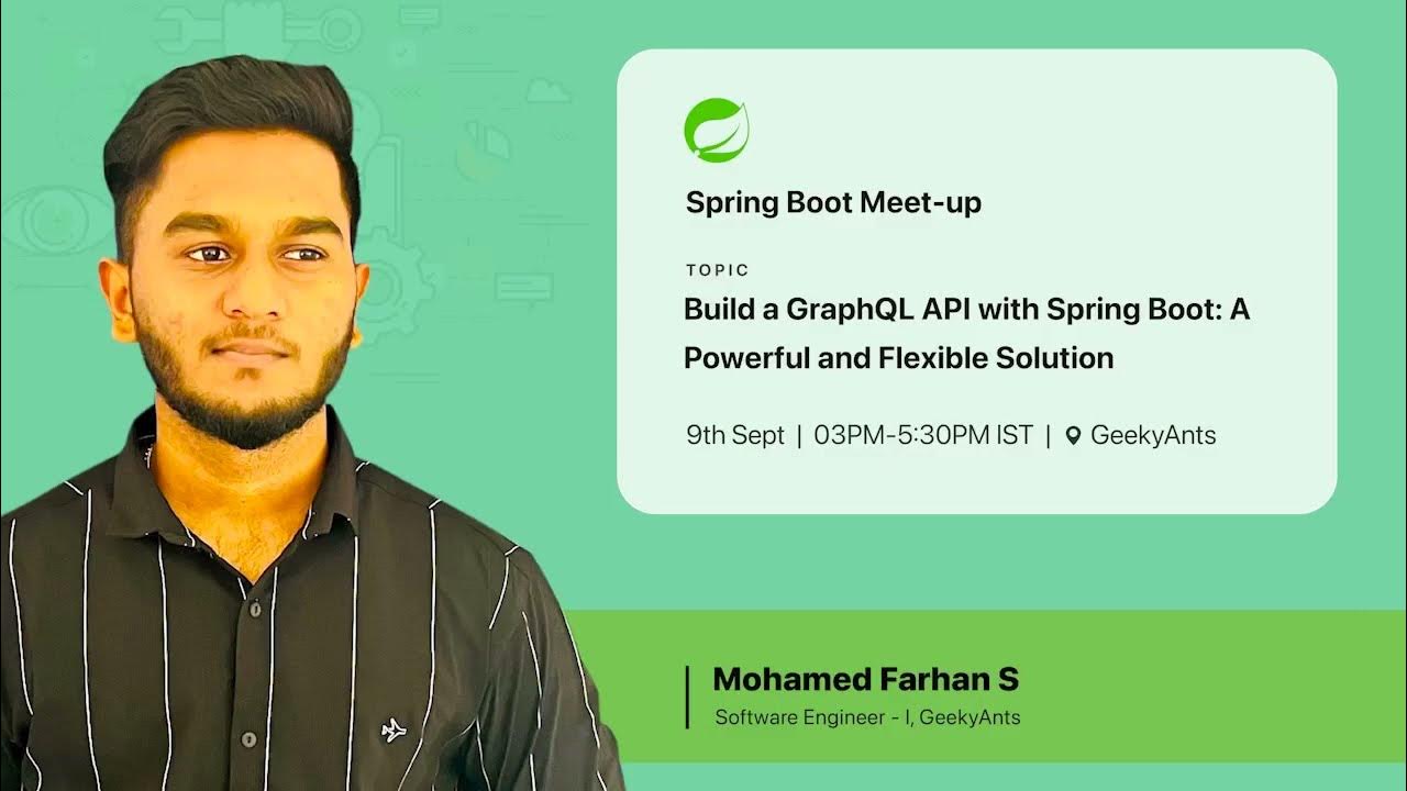 Build A GraphQL API With Spring Boot | Mohamed Farhan S | Spring Boot Meetup | GeekyAnts - YouTube