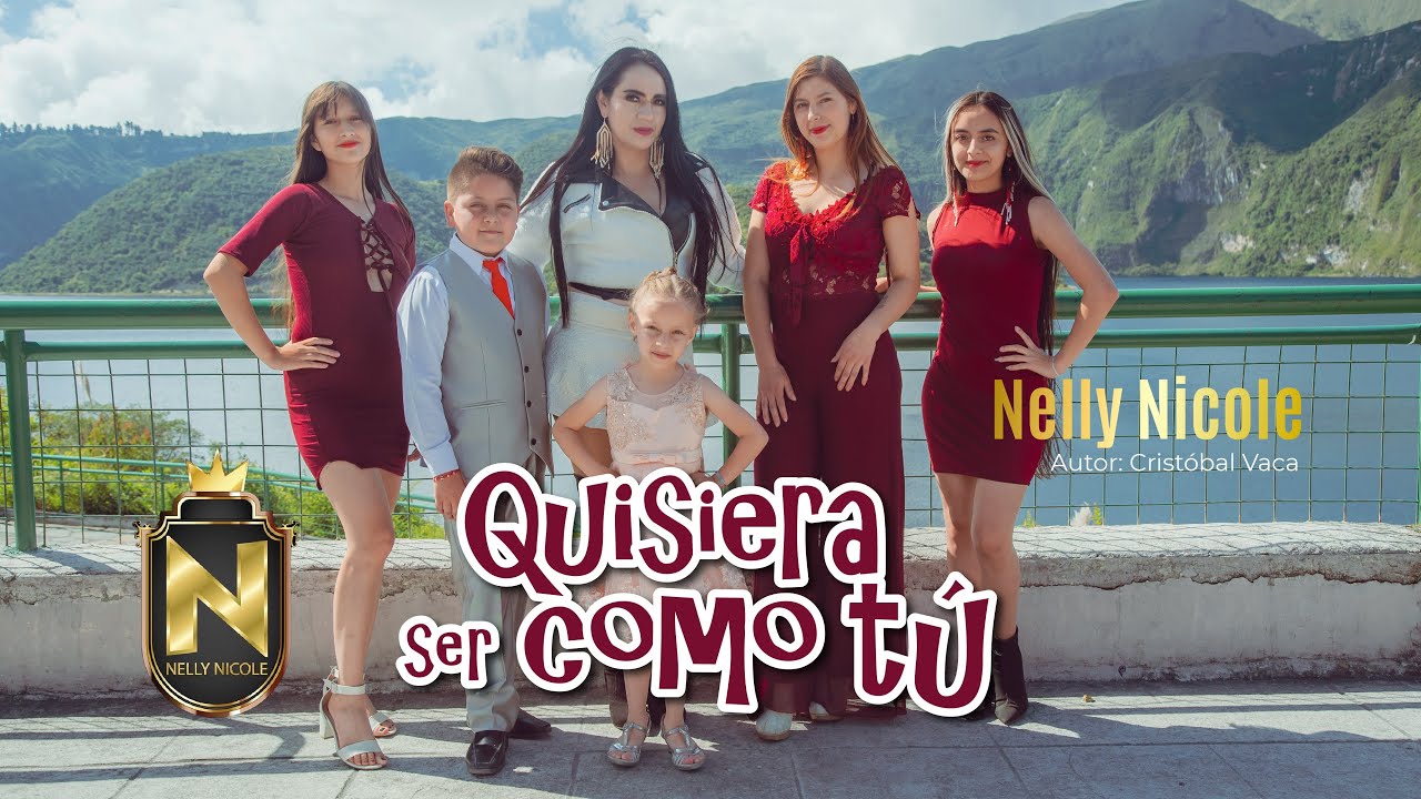 Nelly Nicole - Quisiera ser como tu - YouTube
