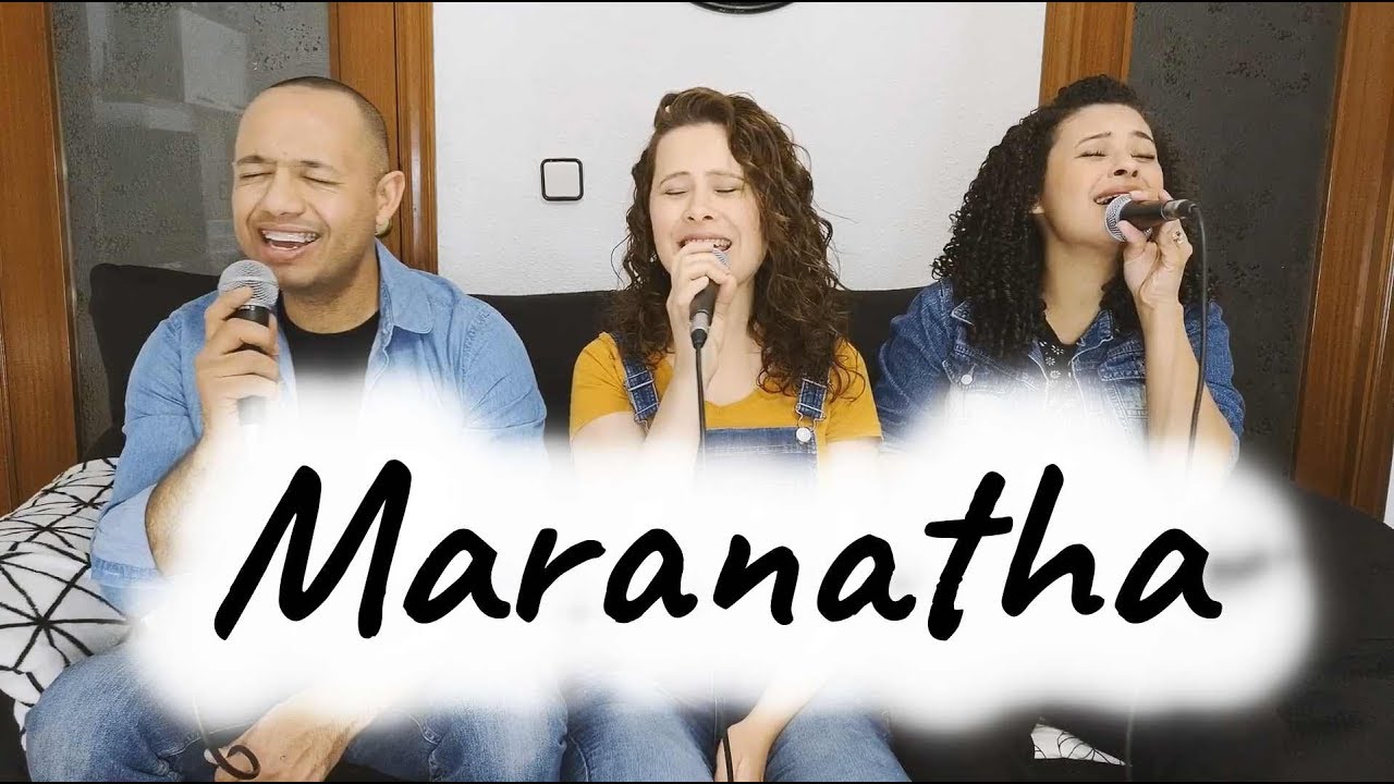 Maranatha - Tania Tavares feat Sarah Rubia y Guilherme Wagner - YouTube