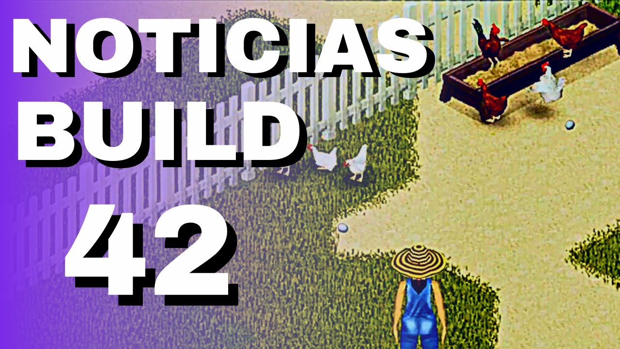 NUEVA ACTUALIZACIÓN BUILD 42 PROJECT ZOMBOID - FEBRERO - YouTube